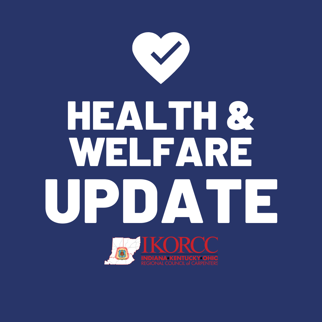 IKORCC Health & Welfare Update - Central Midwest Carpenters