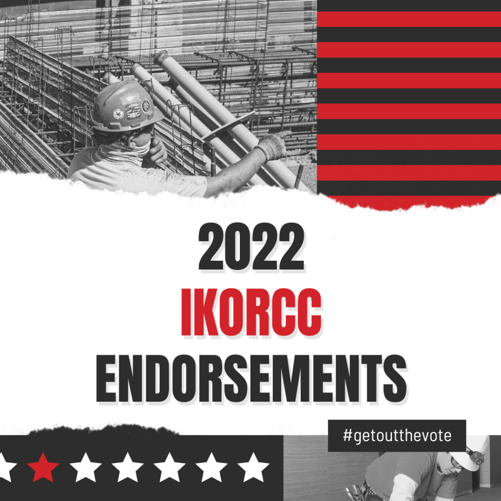 2022 Election - IKORCC Endorsements - Central Midwest Carpenters